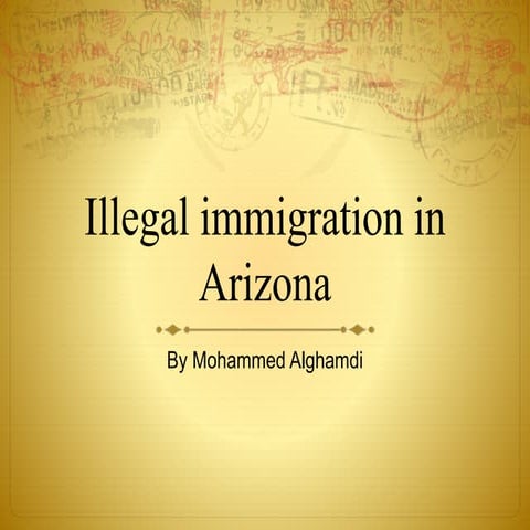 Illegal immigration in az | PPTX