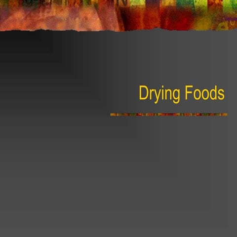 Drying and dehydration of fruits and vegetables | PPTX