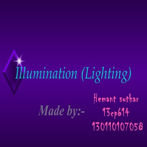 ILLUMINATION & LIGHTING................. | PPTX