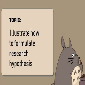 Illustrate-how-to-formulate-research-hypothesis (3).pptx