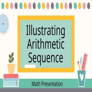 Illustrating Arithmetic Sequence using different patterns | PPTX