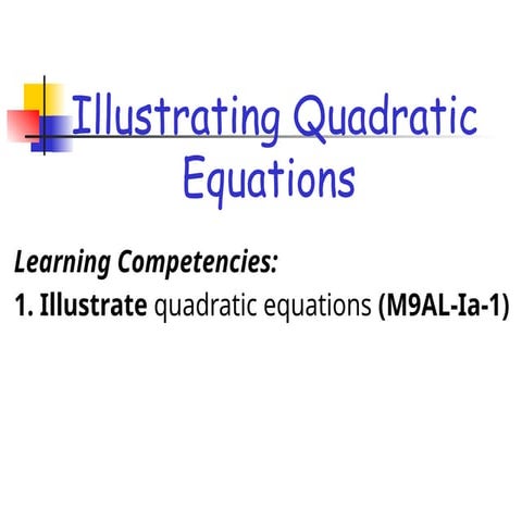 Lesson 1: Illustrating Quadratic Equations.pptx