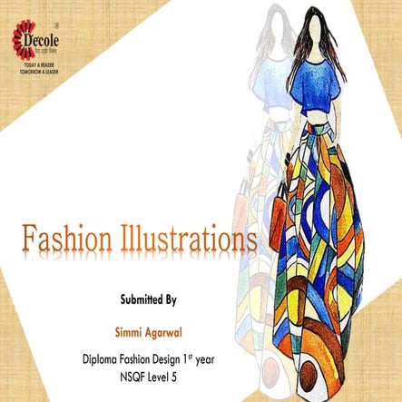 Simmi Agarwal, Diploma Fashion Design First Year, (Fashion illustration ...