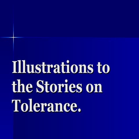 Illustrations To The Stories On Tolerance | PPT