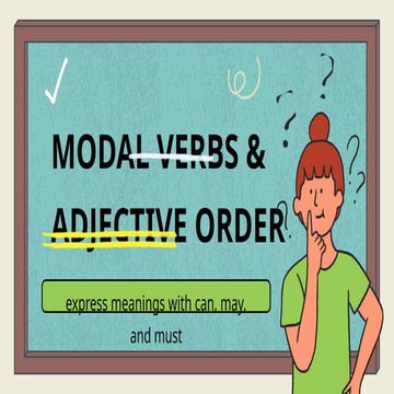 Illustrative Whiteboard Modal Verbs and Adjective Order Lesson.pptx