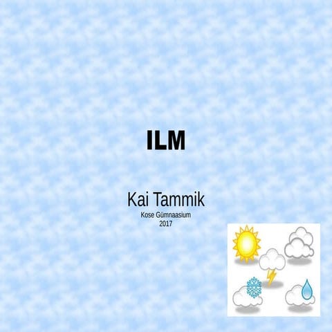 Ilm.5klass.esitlus | PPT