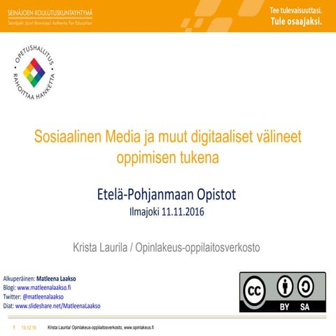 Sosiaalinen media ja muut digitaaliset välineet oppimisen tukena 11.11.2016