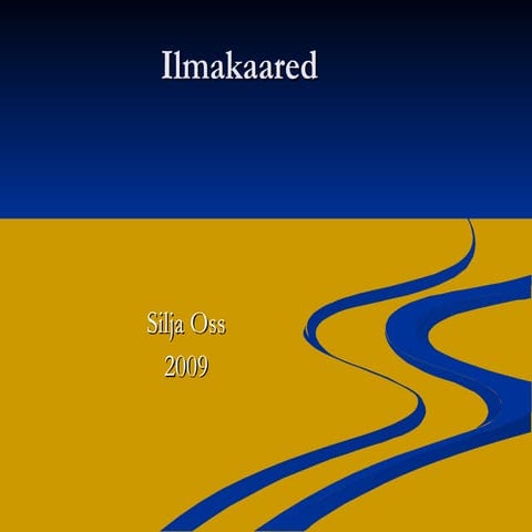 Ilmakaared | PPT