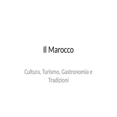 Il_Marocco_Presentazione_Completa_con_discrizione | PPT