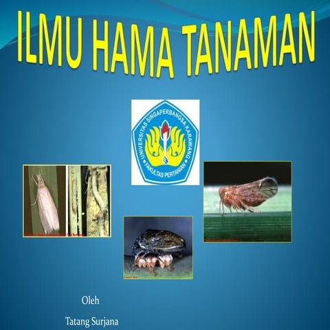 Ilmu hama tanaman - Organisme Pengganggu Tanaman | PPTX