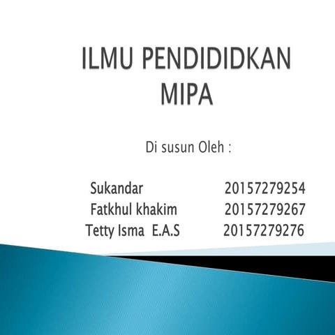 Ilmu pendididkan mipa ppt | PPTX