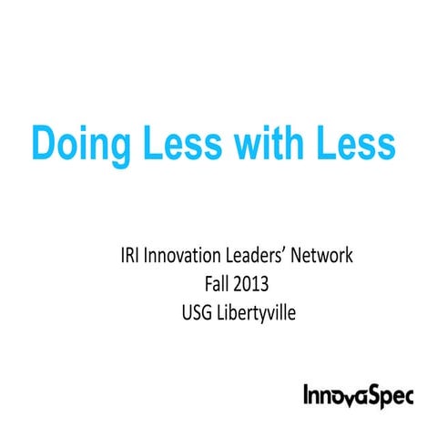 Doing Less with Less | PPTX