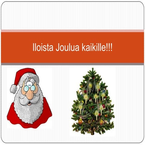 Iloista Joulua Kaikille!!! | PPTX