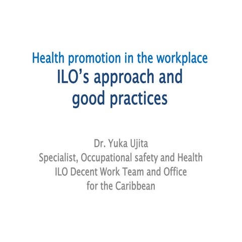 Ilo's approach & good practices dr yuka ujita | PPTX