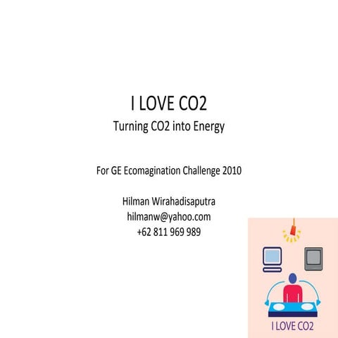 I Love CO2 - Turning CO2 into Energy v1.0 | PPT