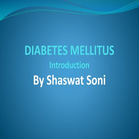 Diabetes MELLITUS Presentation for MBBS 1 | PDF