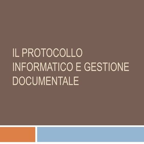 Il protocollo informatico e gestione documentale | PPTX | Desktop ...