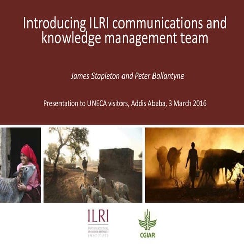 Introducing the ILRI communications and knowledge management team | PPTX