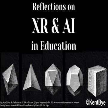 Reflections on XR & AI in Education - iLRN Opening Keynote Kent Bye | PPT