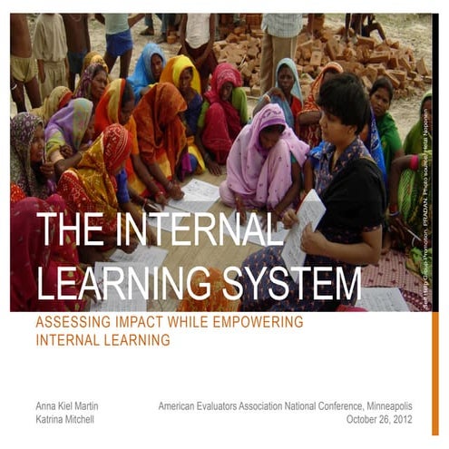 The Internal Learning System, Assessing Impact While Empowering ...