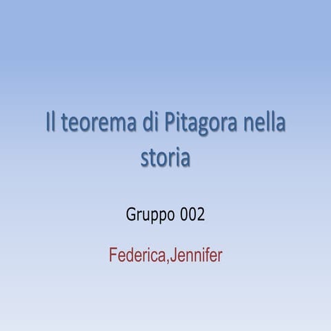 Il teorema di_pitagora_nella_storia federica e jennifer | PPTX