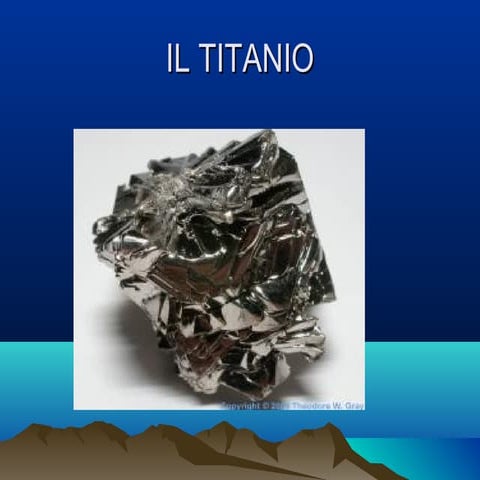 Il titanio | PPT