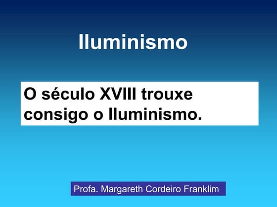 Aula sobre o iluminismo. | PPT