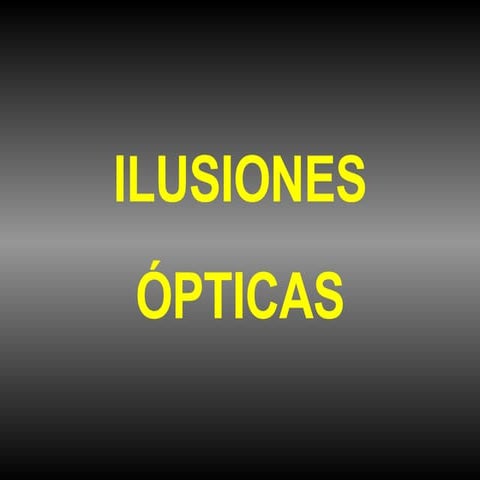 Ilusiones Opticas | PPT