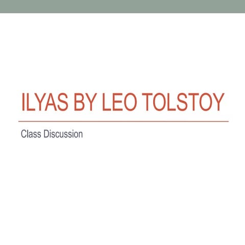 Ilyas by leo tolstoy | PPTX