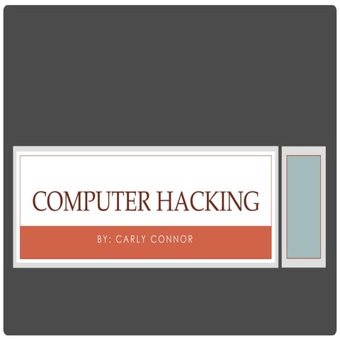 Im260 computer hacking powerpoint | PPTX