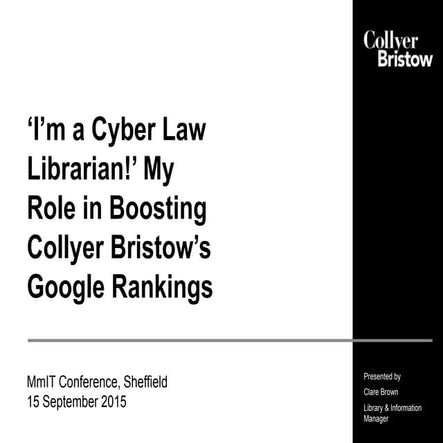 ‘I’m a Cyber Law Librarian!’ My Role in Boosting Collyer Bristow’s ...
