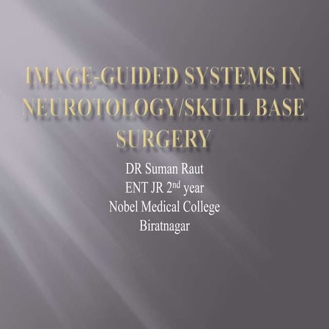 Image-guided Systems in Neurotology.pptx