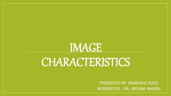 Chapter 8: Image Characteristics | PPT | Dental Health | Diseases and ...
