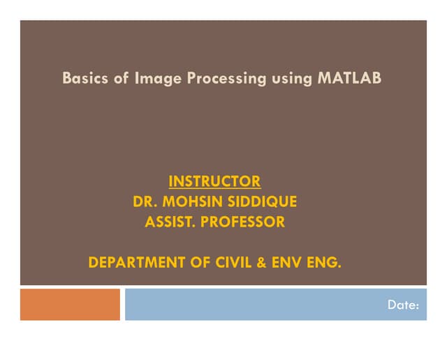Basics Of Image Processing Using Matlab | Ppt