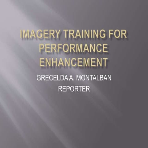 Imagery training for_performance_enhancement | PPTX