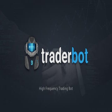 TraderBot - Presentation Official. | PPT