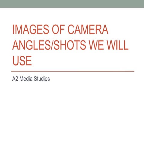 Images of camera angles a2 | PPT