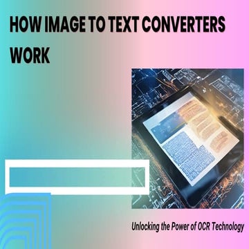 How Image-to-Text Converters Work: A Comprehensive Guide | PPT | Free ...