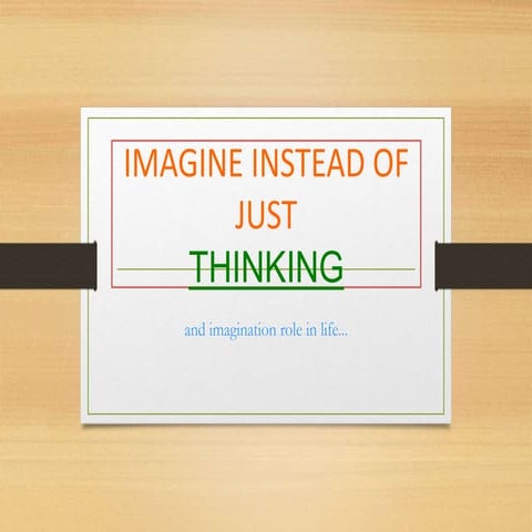 Imagination vs thinking | PPT