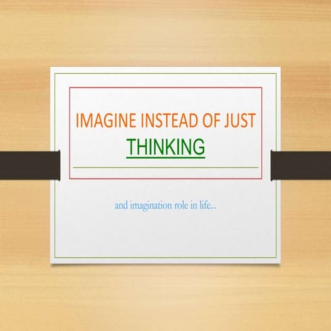 Imagination vs thinking | PPTX