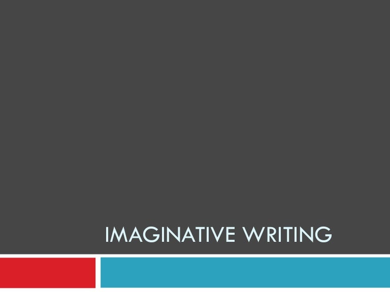 Imaginative Writing imaginative-writing