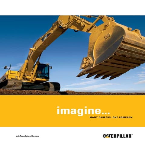 Imagine...Many Careers. One Company. Caterpillar Inc. Www ...