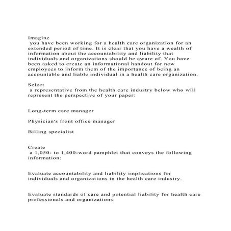 Imagine you have been working for a health care organization f.docx