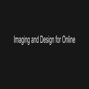 Imaging and design for online | PPTX