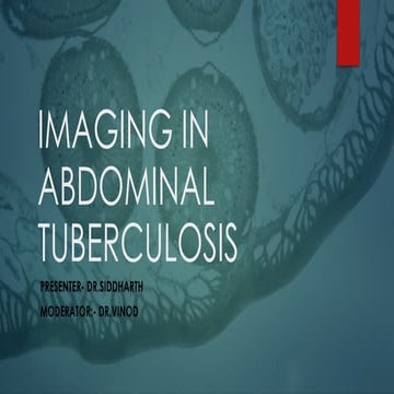 IMAGING IN ABDOMINAL TB - RADIOLOGICAL ASPECT (BY - DR SIDDHARTH PANDEY ...