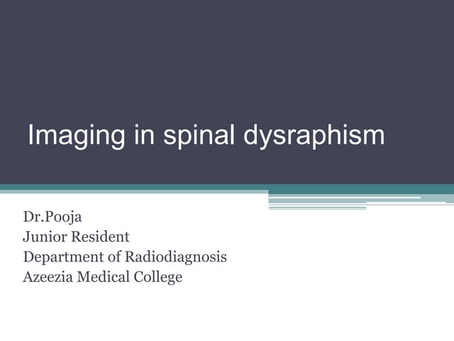 Spinal dysraphism | PPTX