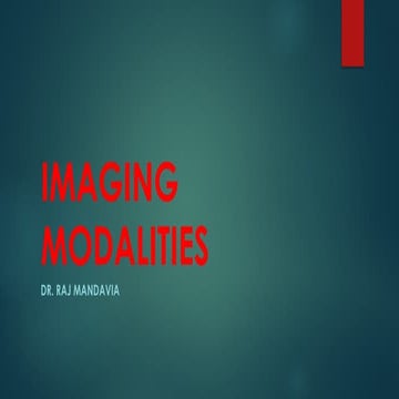 IMAGING MODALITIES IN RADIOLOGY PRESENTATION | PPTX