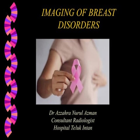 IMAGING OF BREAST DISORDERS............. | PPT