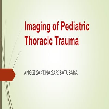 Imaging of pediatric thoracic trauma | PPTX