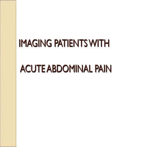 Imaging in acute abdominal pain | PPT